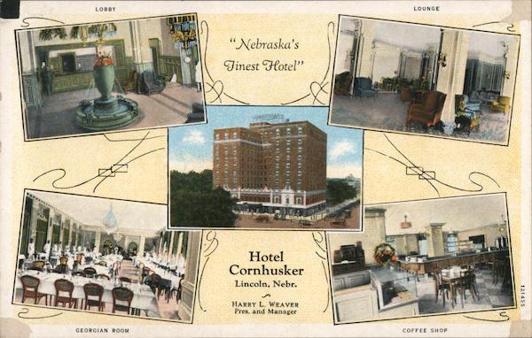 Hotel Cornhusker "Nebraska's Finest Hotel" Lincoln, NE Postcard