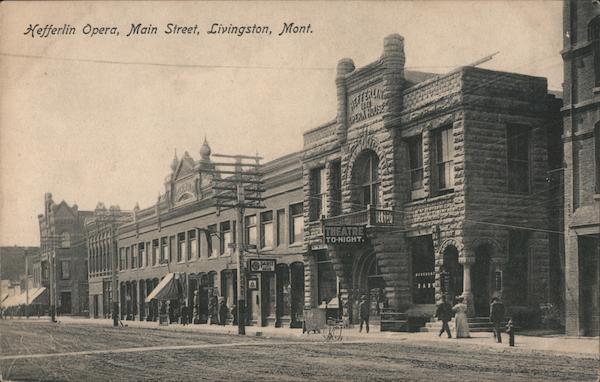 Hefferlin Opera, Main Street Livingston, MT Postcard