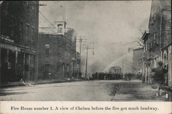 Fire House Number 1 A View of Chelsea Before the Fire Got Much Headway ...