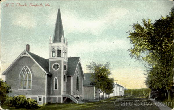 M.E. Church Danforth, ME