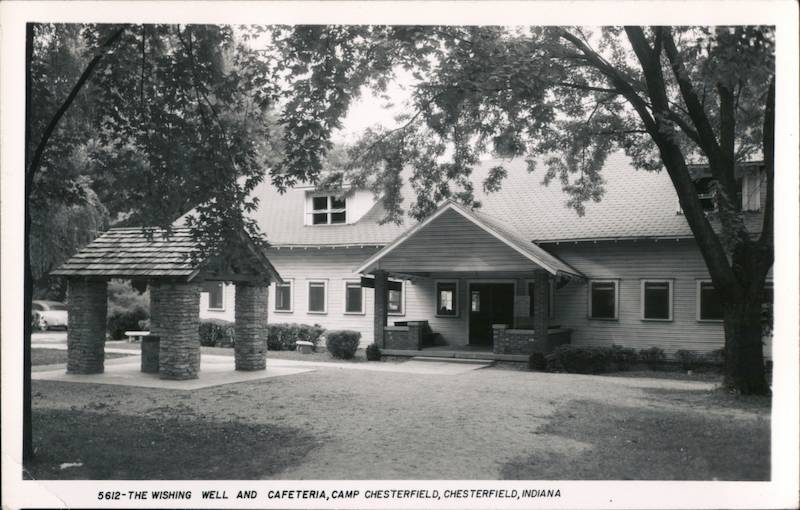 The Wishing Well and Cafeteria at Camp Chesterfield Indiana Postcard
