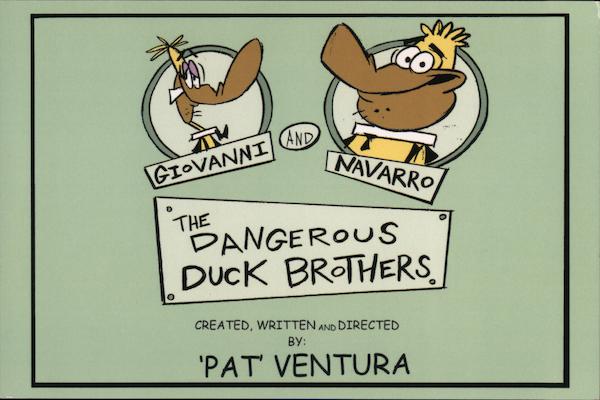 "Giovanni and Navarro The Dangerous Duck Brothers" by Pat Ventura Rack ...