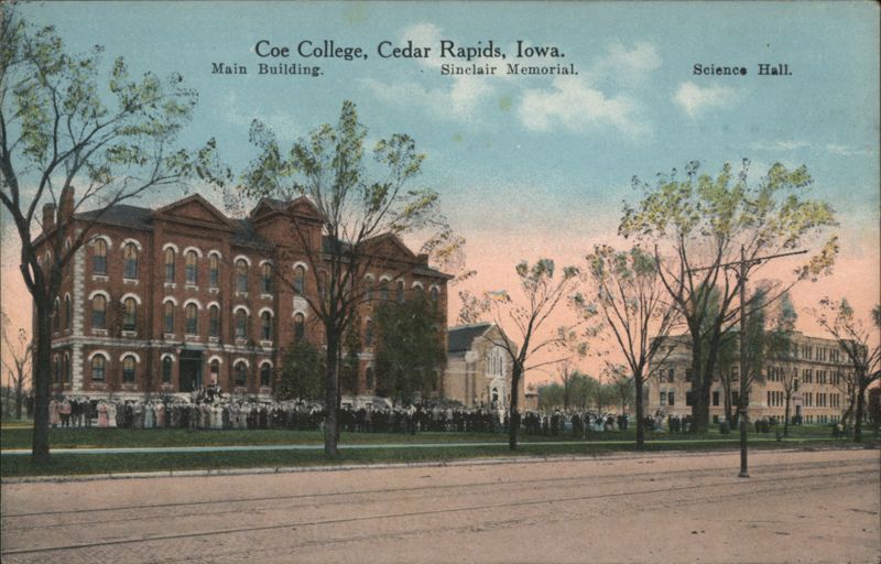 Coe College, Cedar Rapids, Iowa - Main Building, Sinclair Memorial ...