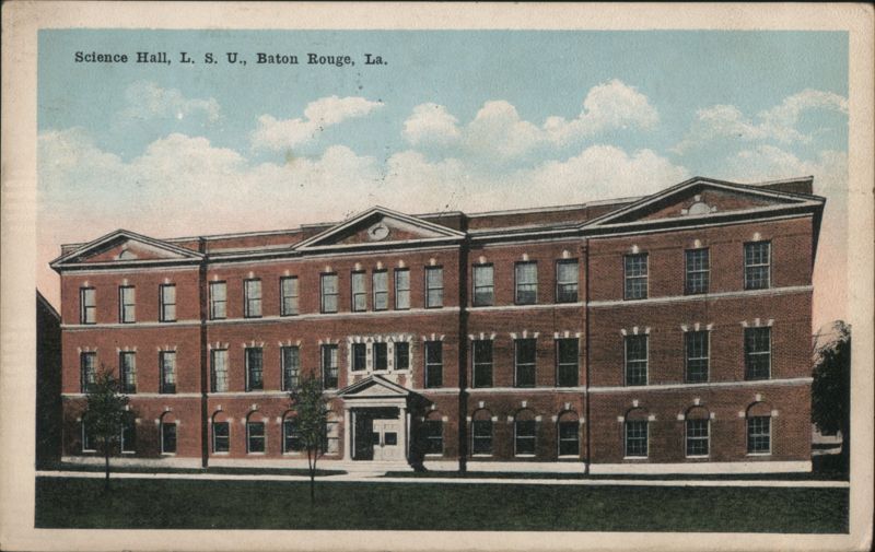 Science Hall, L. S. U., Baton Rouge, La. Louisiana Postcard