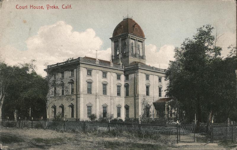Courthouse Yreka, CA Postcard Courthouse Yreka, CA Postcard