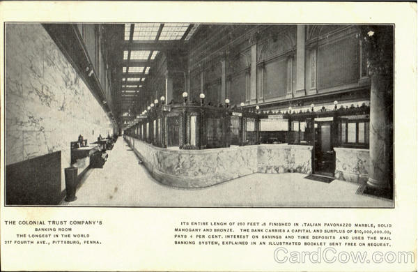 The Colonial Trust Company's Banking Room, 217 Fourth Ave. Pittsburgh, PA
