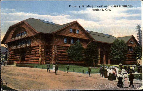 Forestry Building Lewis And Clark Memorial Portland, OR
