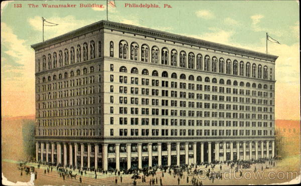 The Wanamaker Building Philadelphia, PA
