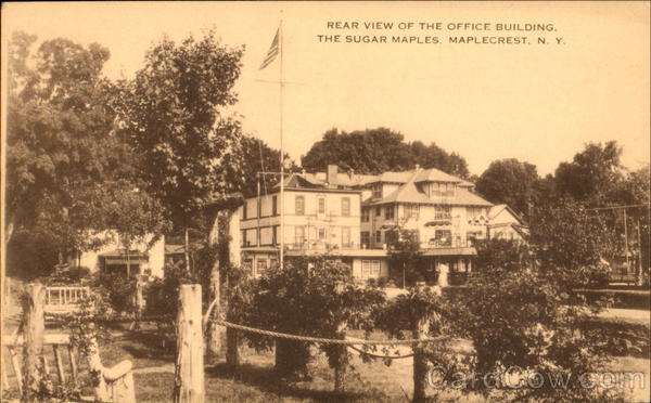 Rear View Of The Office Building The Sugar Maples Maplecrest, NY