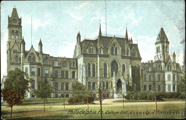 College Hall, University of Pennsylavnia Philadelphia, PA