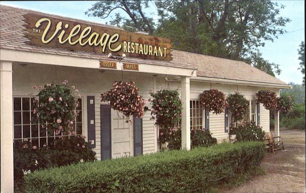 The Village Restaurant, Route 133 and 22 Essex, MA