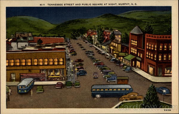 M-11 Tennessee Street and Public Square at Night, Murphy, N.C North ...