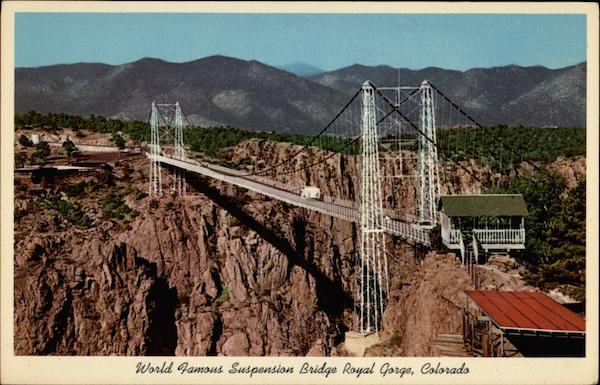 World Famous Suspension Bridge Royal Gorge, CO