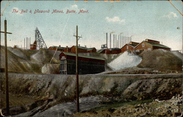 The Bell & Diamond Mines Butte, MT