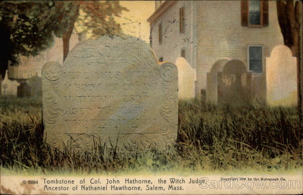 Tombstone of Col. John Hathorne, the Witch Judge Salem, MA