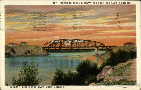 Ocean to Ocean Highway and Southern Pacific Bridges Yuma, AZ