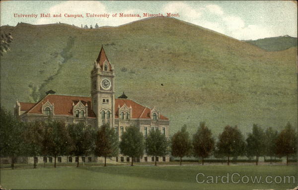 University Hall and Campus, University of Montana Missoula, MT