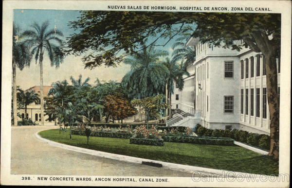 New Concrete Wards, Ancon Hospital Canal Zone, Panama