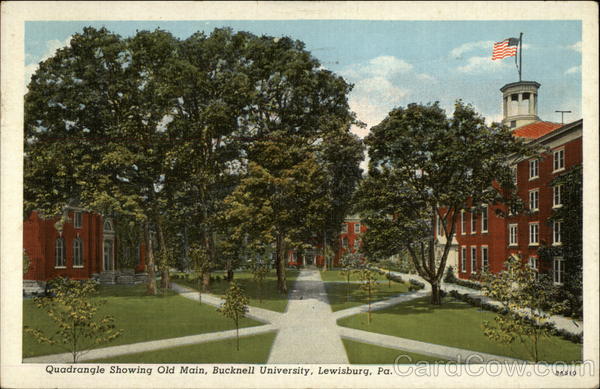 Quadrangle Showing Old Main, Bucknell University Lewisburg, PA