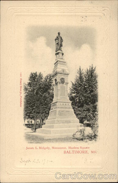 James L. Ridgely, Monument, Harlem Square Baltimore, MD