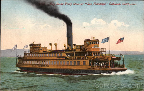 Key Route Ferry Steamer "San Francisco" Oakland, CA