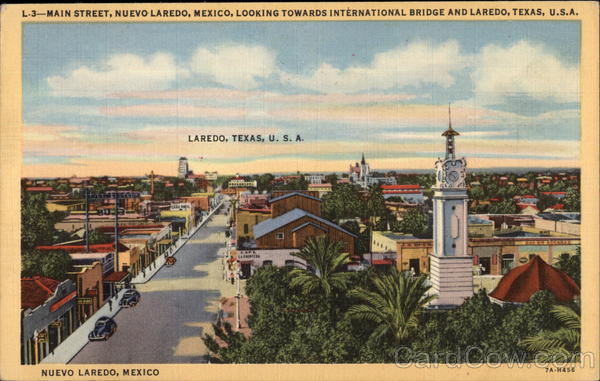 Main Street, Looking Towards International Bridge and Laredo, Texas ...