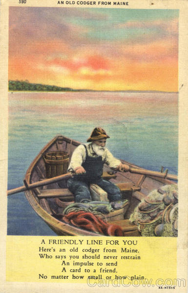 An Old Codger From Maine Scenic, ME