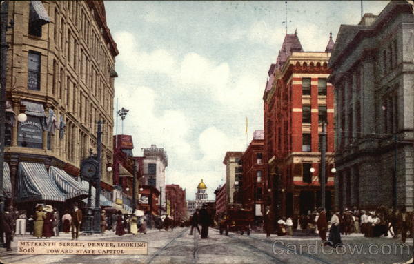 Sexteenth Street Looking Toward State Capitol Denver, CO