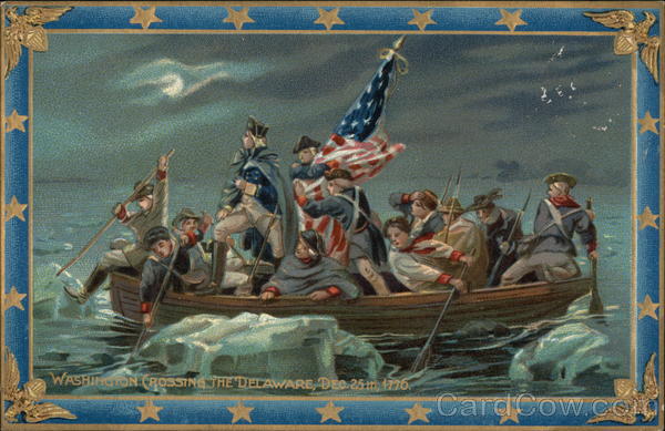 Washington Crossing the Delaware, December 25, 1776 Patriotic