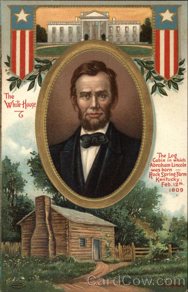 Abraham Lincoln from Log Cabin to White House Presidents