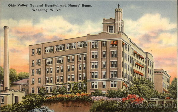 Ohio Valley General Hospital and Nurses' Home Wheeling, WV