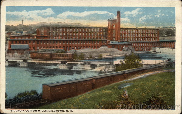 St. Croix Cotton Mills Milltown, NB Canada New Brunswick