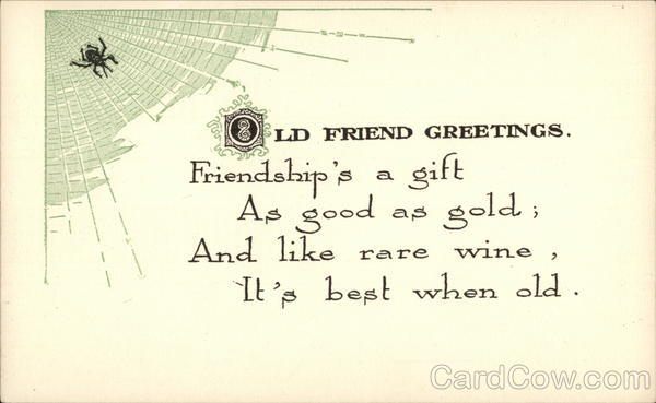 Old Friend Greetings Friendship's a Gift as Good as Gold; And Like Rare ...