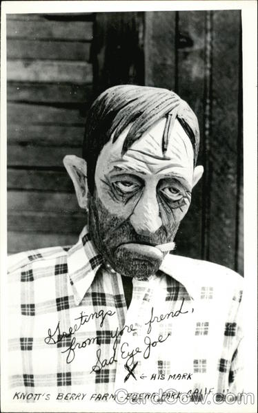 Sad Eye Joe, Knott's Berry Farm Buena Park, CA