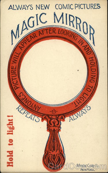 Magic Mirror, Always New Comic Pictures, Hold to Light!, Repeats Always