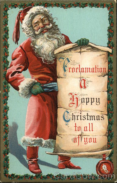 Proclamation, A Happy Christmas to All of You Santa Claus