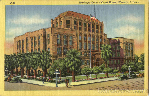 Maricopa County Court House Phoenix, AZ