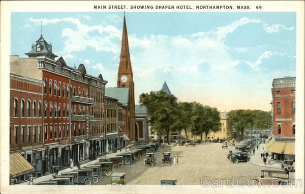 Main Street, Showing Draper Hotel Northampton, MA