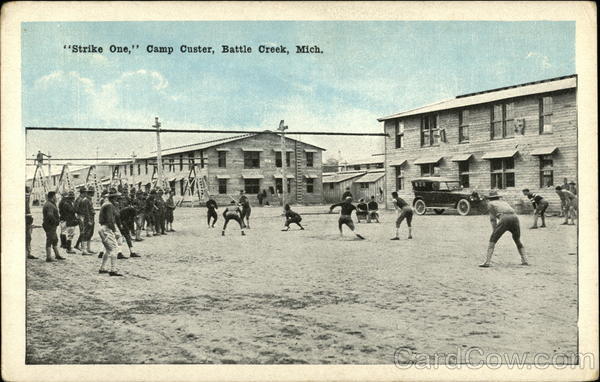 Strike One, Camp Custer Battle Creek, MI Army
