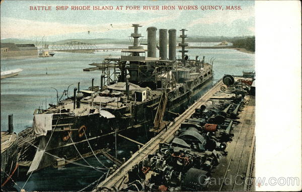 Battle Ship Rhode Island at Fore River Iron Works Quincy, MA