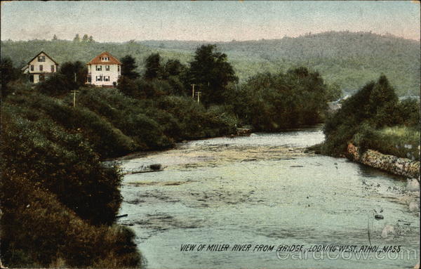View of Miller River from Bridge looking West Athol, MA