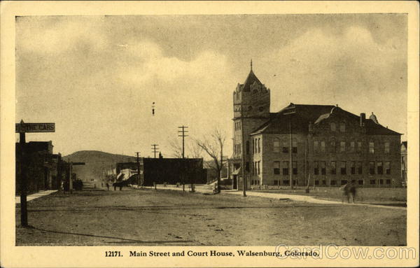 Main Street and Court House Walsenburg, CO