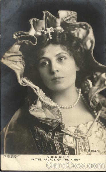 Viola Allen in "The Palace of the King" Actresses