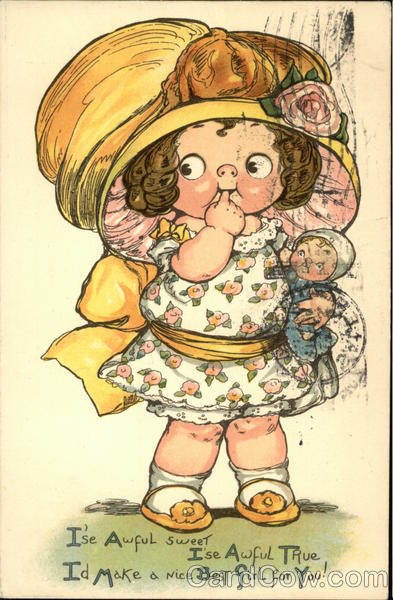 I'se Awful Sweet I'se Awful True I'd Make a Nice Best Girl for You ...