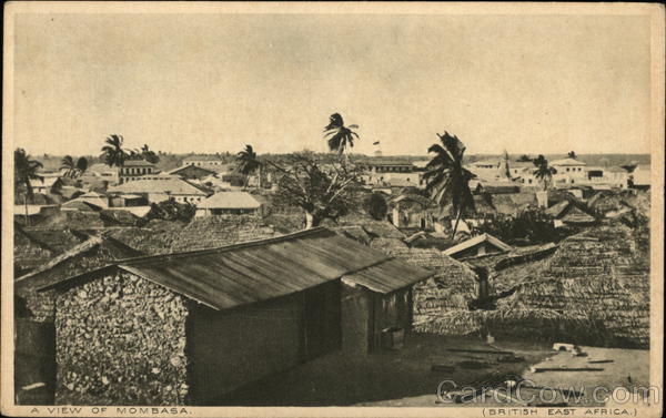 A View of Mombasa, British East Africa Kenya