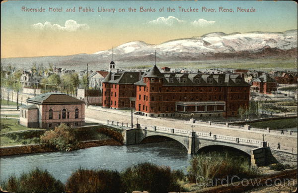 Riverside Hotel and Public Library on the Banks of the Truckee River ...