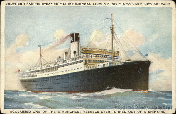 S.S. Dixie - Southern Pacific Steamship Lines (Morgan Line) Steamers ...