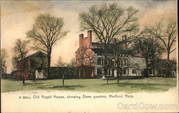 Old Royall House, Showing Slave Quarters Medford, MA Postcard