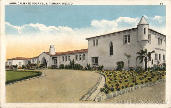 Agua Caliente Golf Club Tijuana, Mexico Postcard