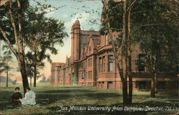 Jas. Millikin University From Campus Decatur, IL Postcard